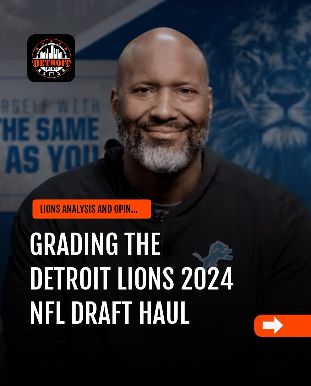 Grading the Detroit Lions 2024 NFL Draft Haul - Detroit Sports Nation
