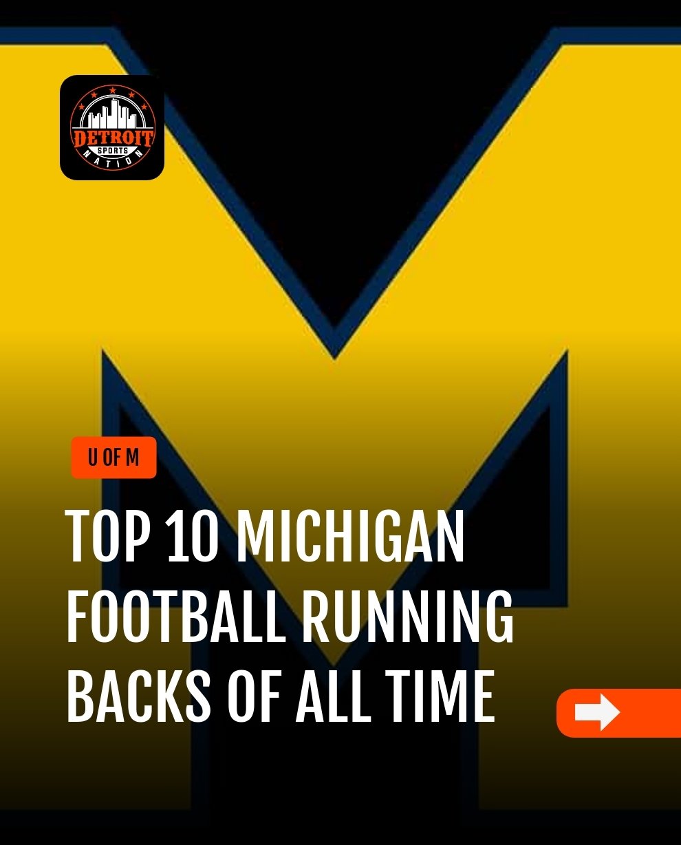 Top 10 Michigan Football Running Backs of All Time - Detroit Sports Nation