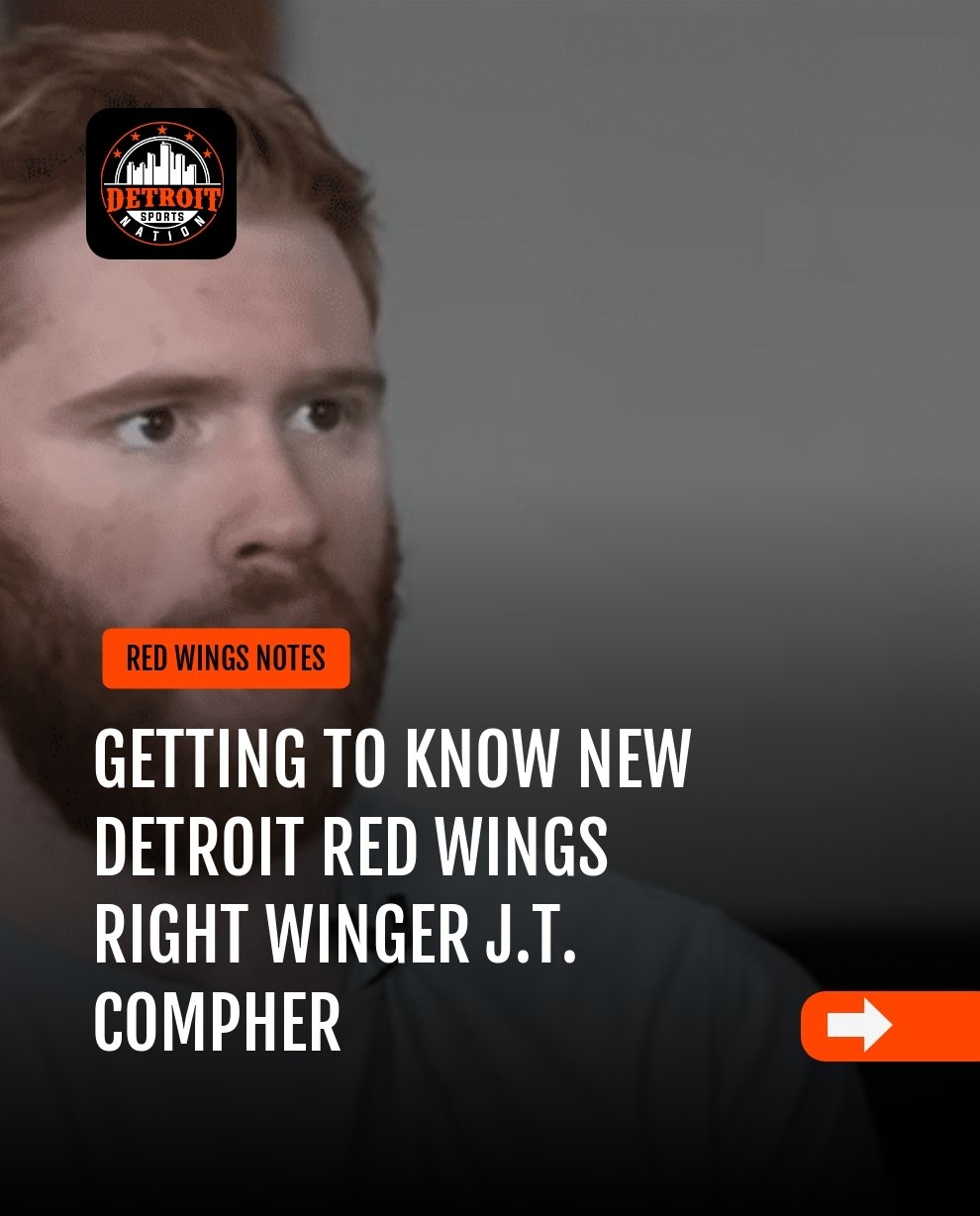 Getting to know new Detroit Red Wings Right Winger J.T. Compher ...