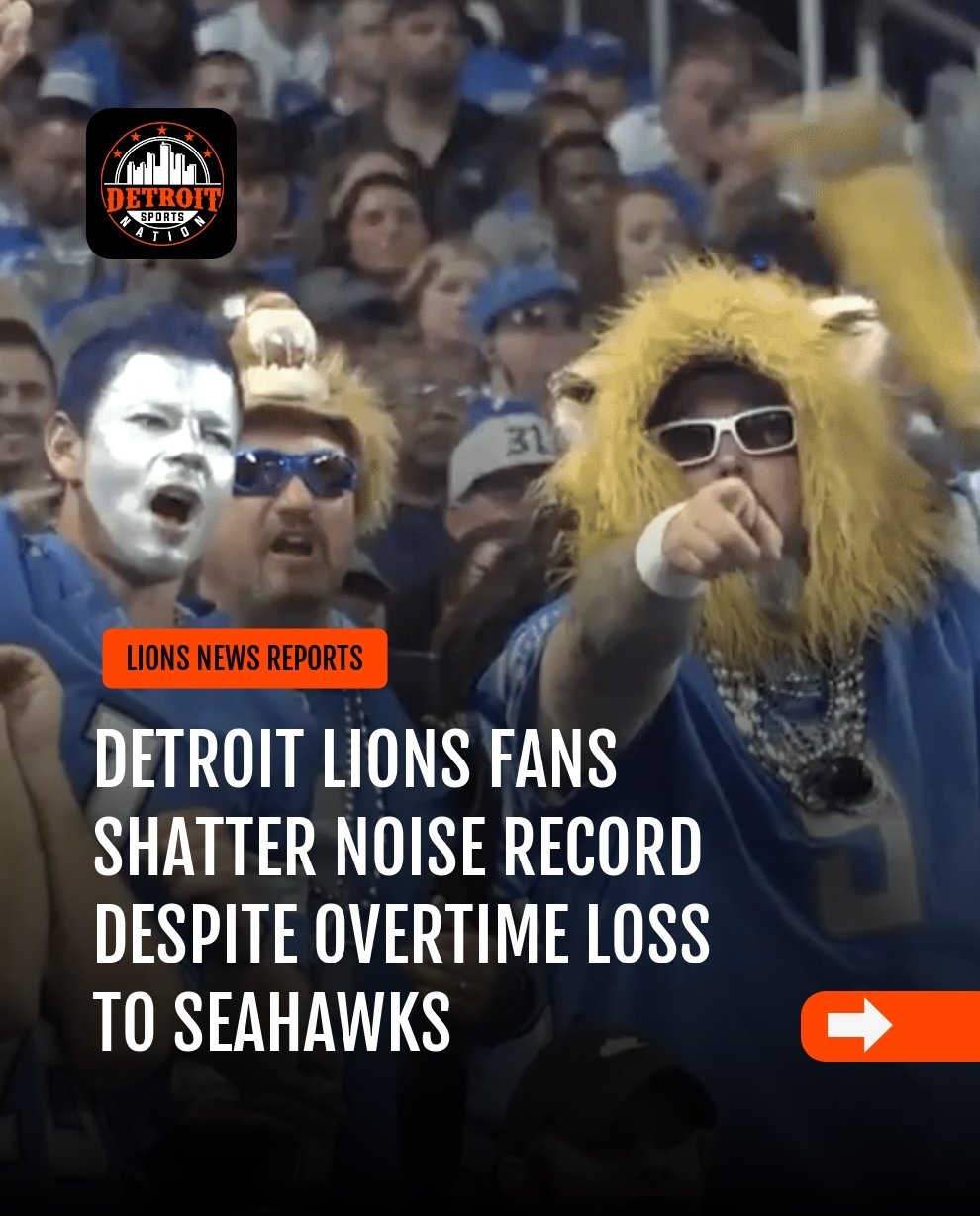 Detroit Lions fans shatter noise record despite overtime loss to ...