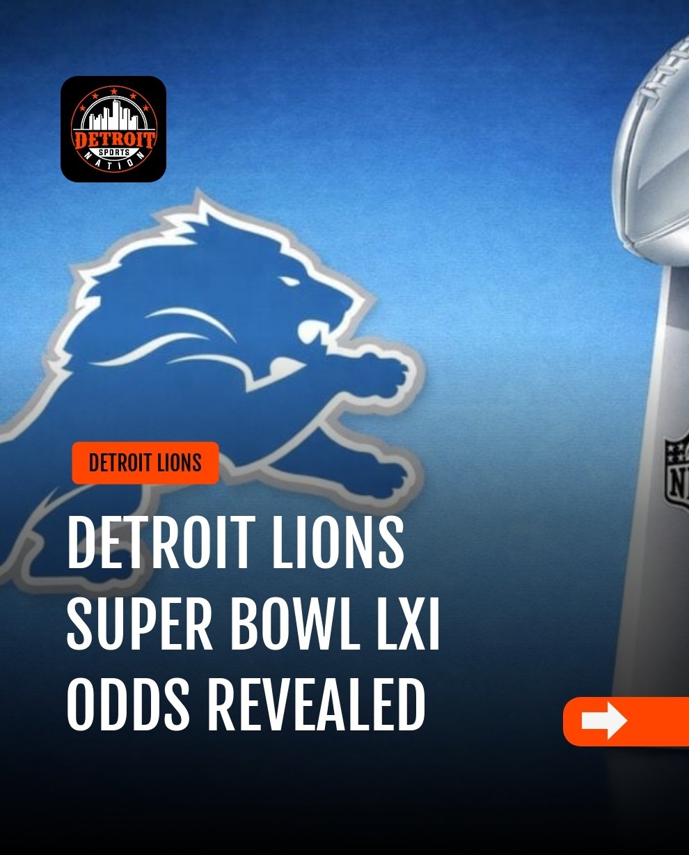 Detroit Lions Super Bowl LXI Odds Revealed - Detroit Sports Nation