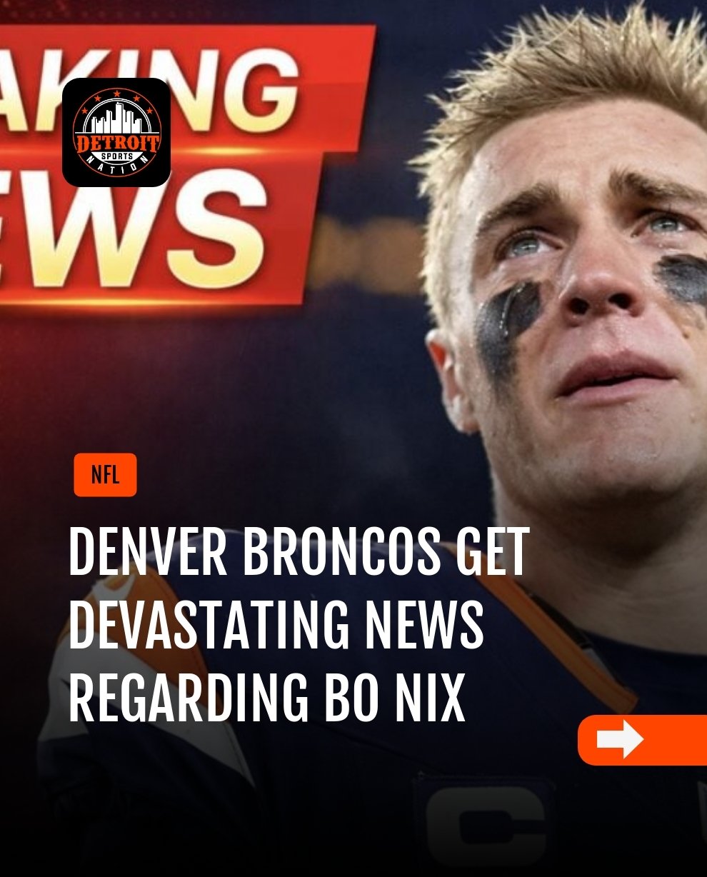 Denver Broncos Get Devastating News Regarding Bo Nix - Detroit Sports ...