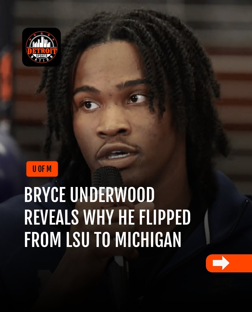 Bryce Underwood Reveals Why He Flipped From LSU to Michigan - Detroit ...
