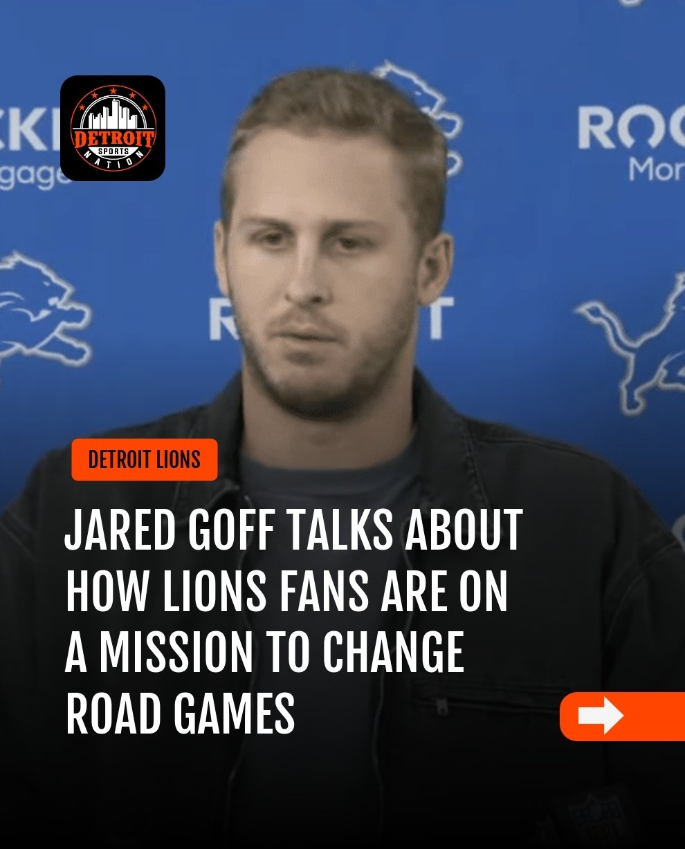 Jared Goff Talks About How Lions Fans Are on a Mission to Change Road ...