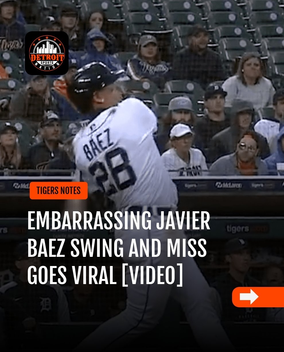 Embarrassing Javier Baez swing and miss goes viral [Video] - Detroit ...