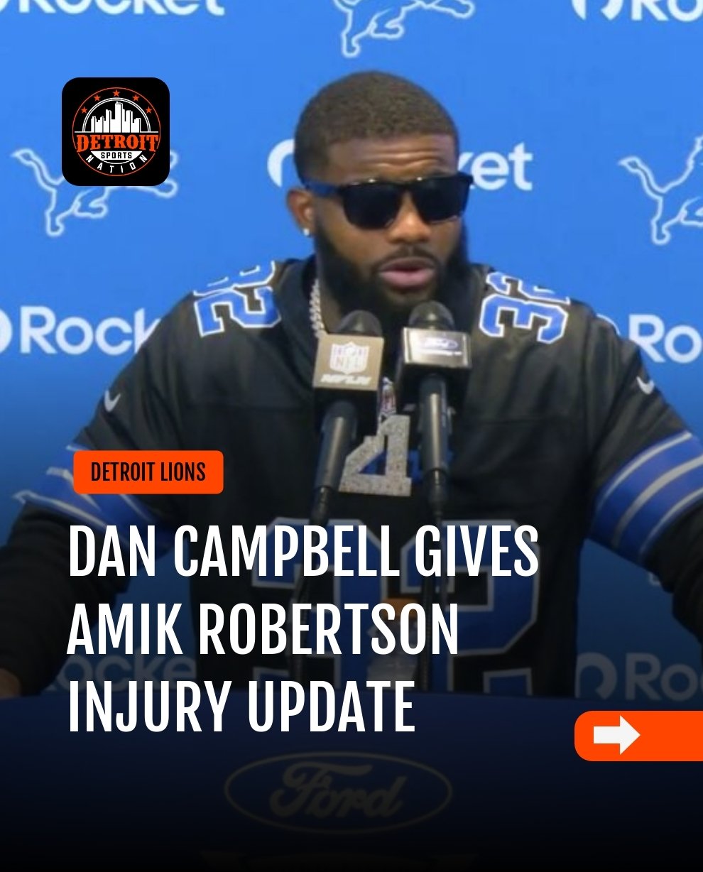 Dan Campbell Gives Amik Robertson Injury Update - Detroit Sports Nation