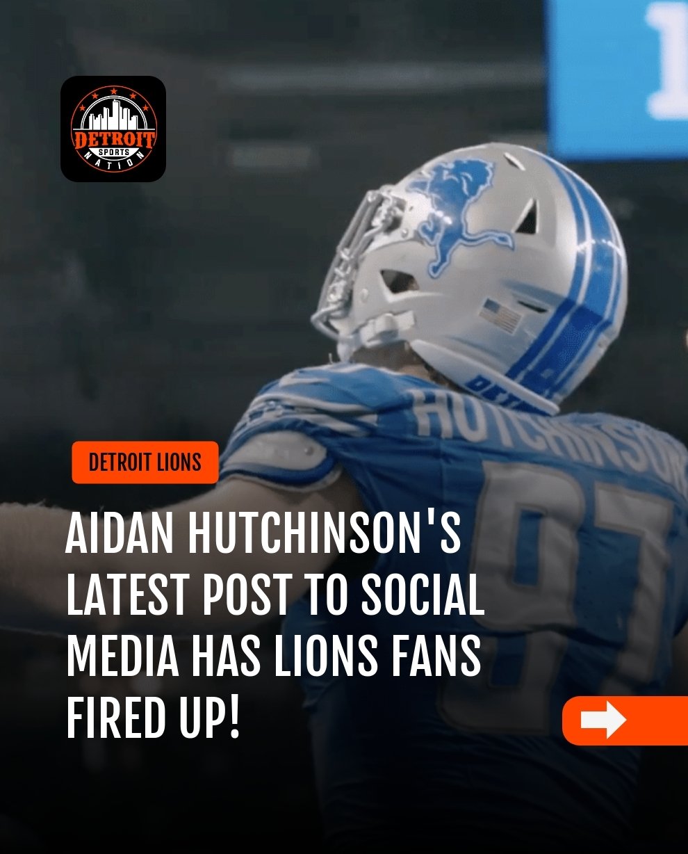 Aidan Hutchinson's Latest Post To Social Media Has Lions Fans FIRED UP ...