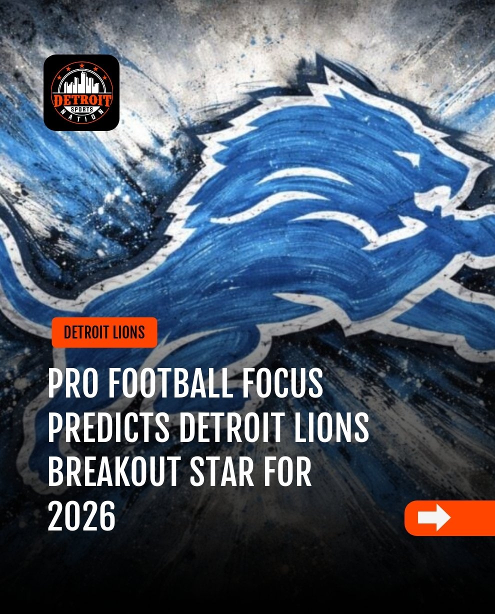 Pro Football Focus Predicts Detroit Lions Breakout Star for 2026 ...