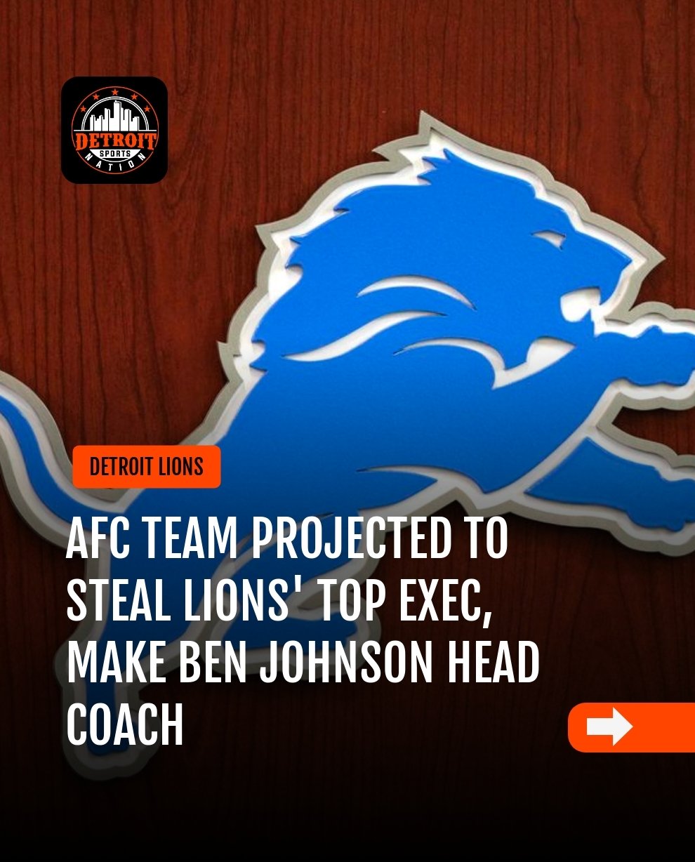 AFC Team Projected to Steal Lions' Top Exec, Make Ben Johnson Head ...