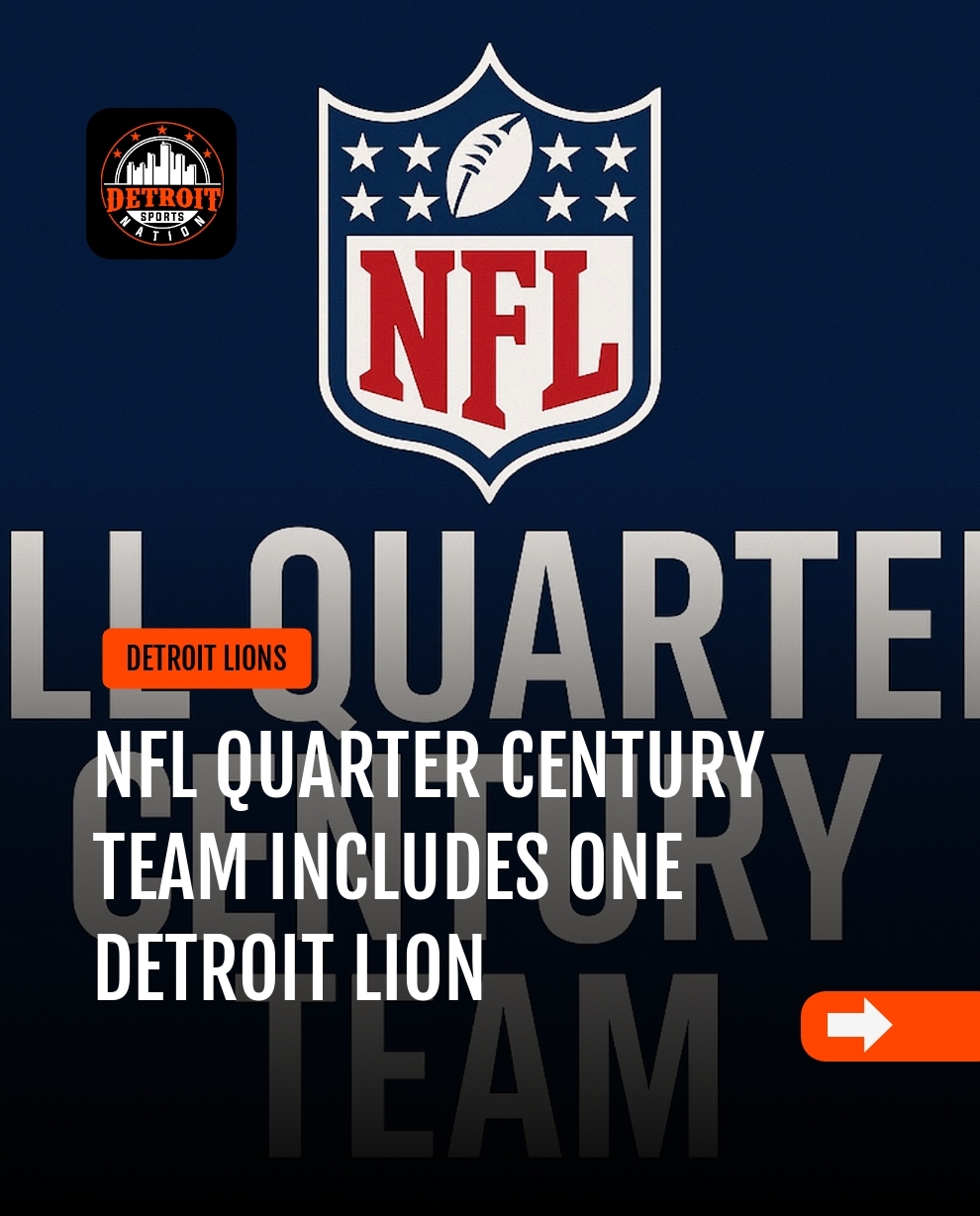 NFL Quarter Century Team Includes One Detroit Lion - Detroit Sports Nation