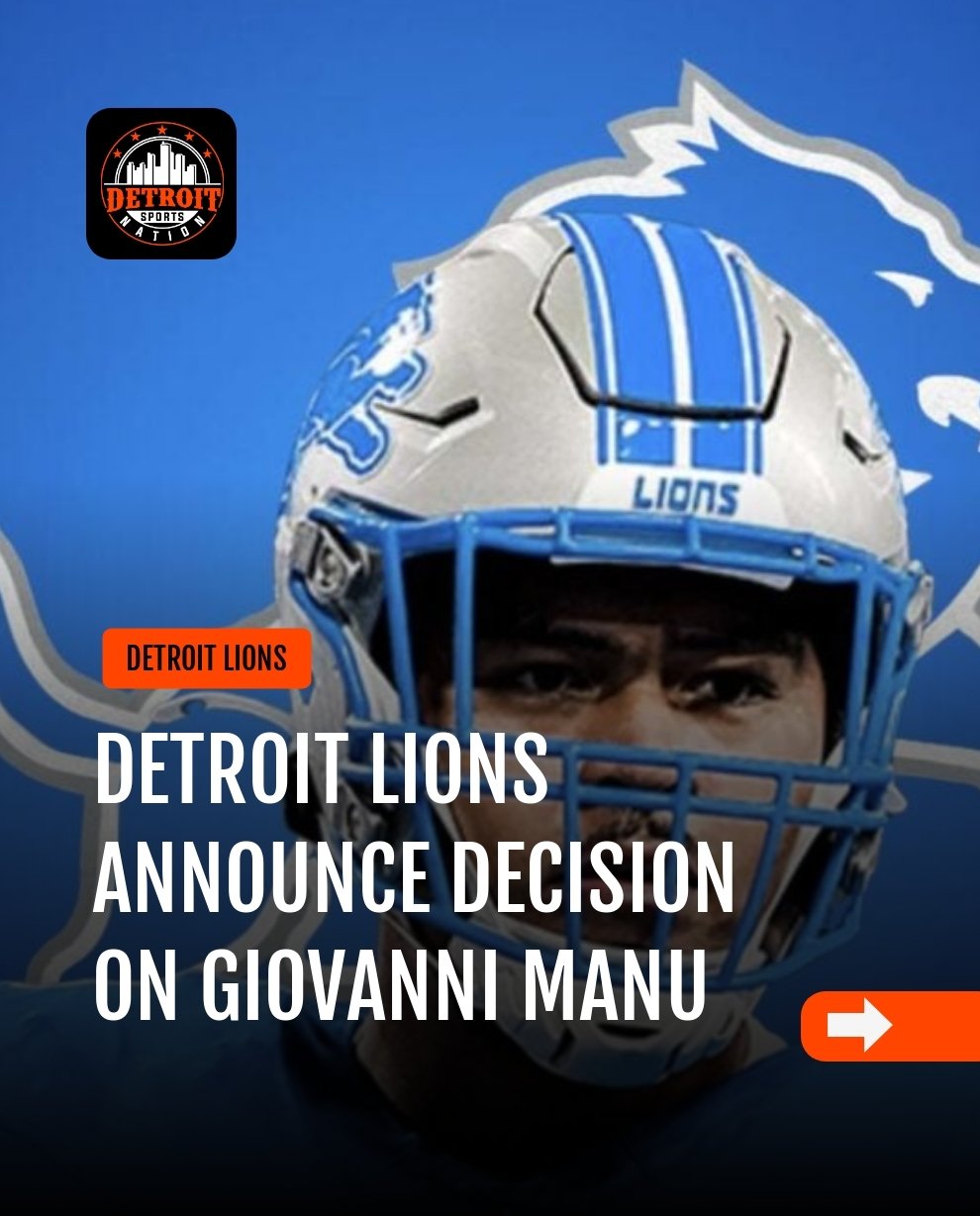 Detroit Lions Announce Decision on Giovanni Manu - Detroit Sports Nation