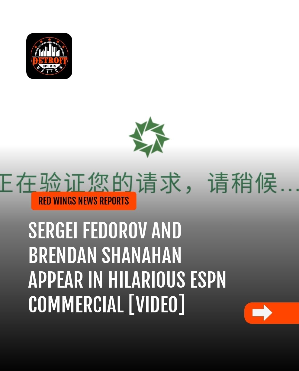 Sergei Fedorov and Brendan Shanahan appear in hilarious ESPN commercial ...