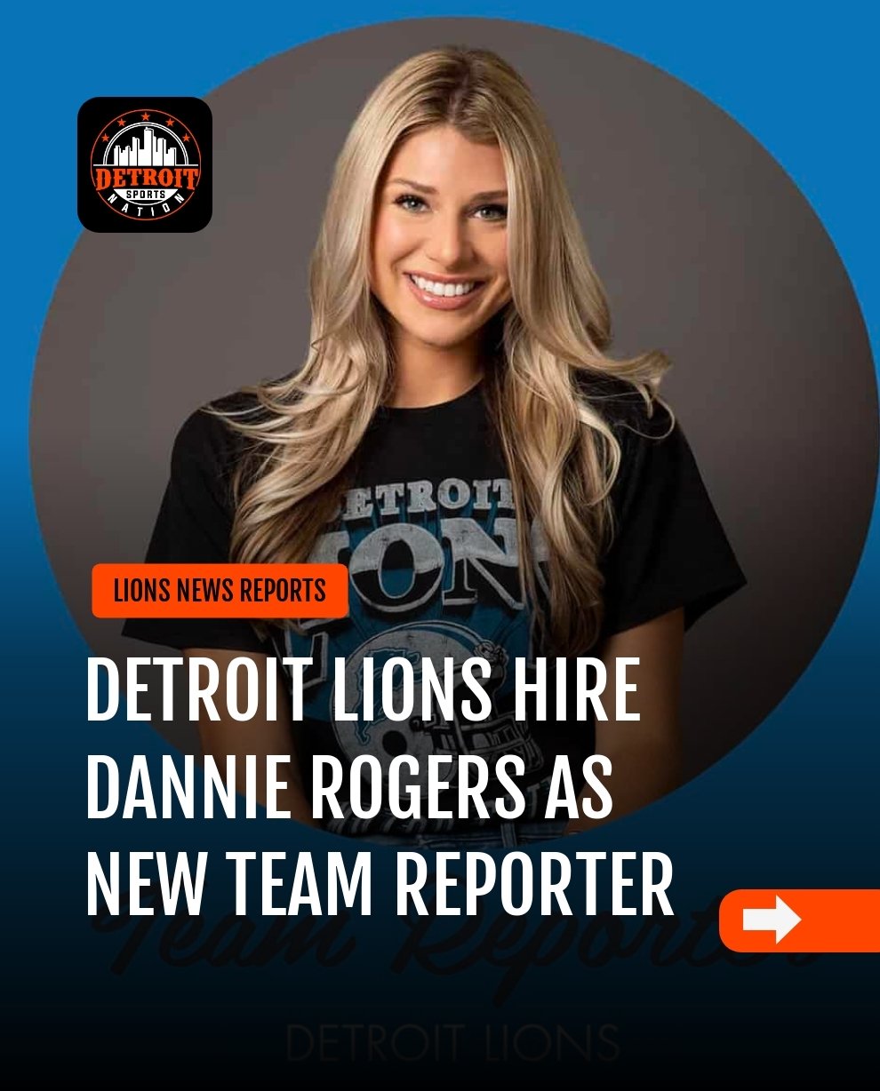 Detroit Lions hire Dannie Rogers as new Team Reporter - Detroit Sports ...