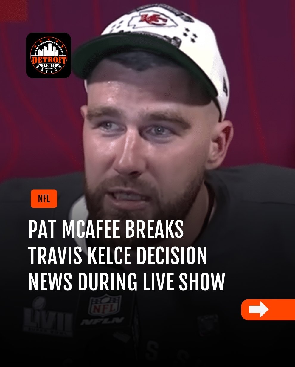 Pat McAfee Breaks Travis Kelce Decision News During Live Show - Detroit Sports Nation