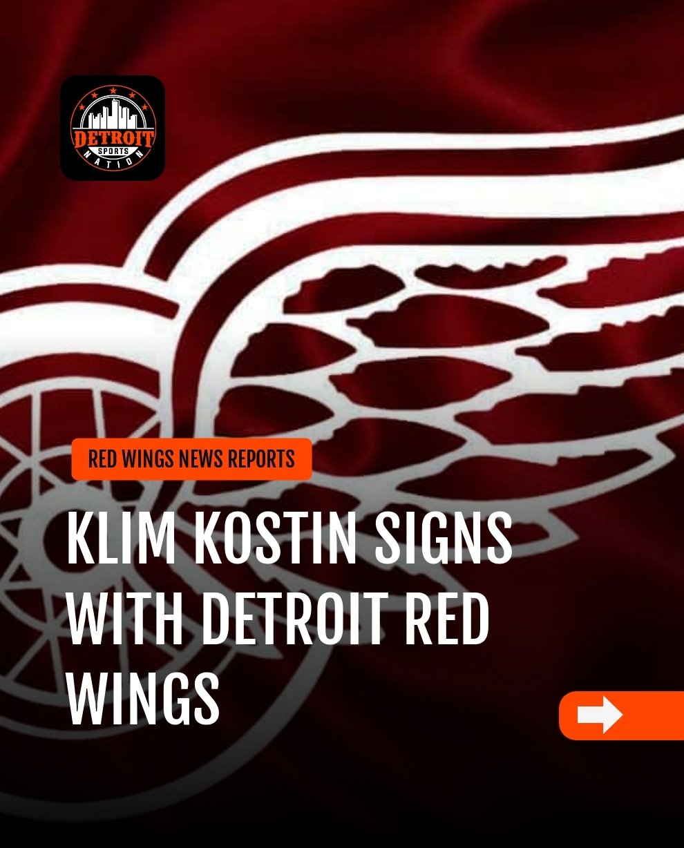 Klim Kostin signs with Detroit Red Wings - Detroit Sports Nation