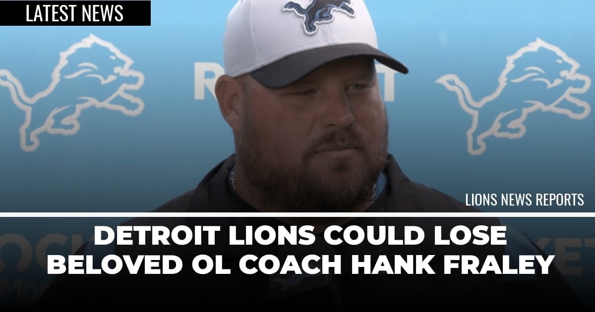 Detroit Lions could lose beloved OL coach Hank Fraley - Detroit Sports ...