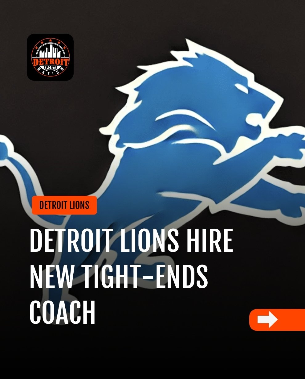 Detroit Lions Hire New Tight-Ends Coach - Detroit Sports Nation