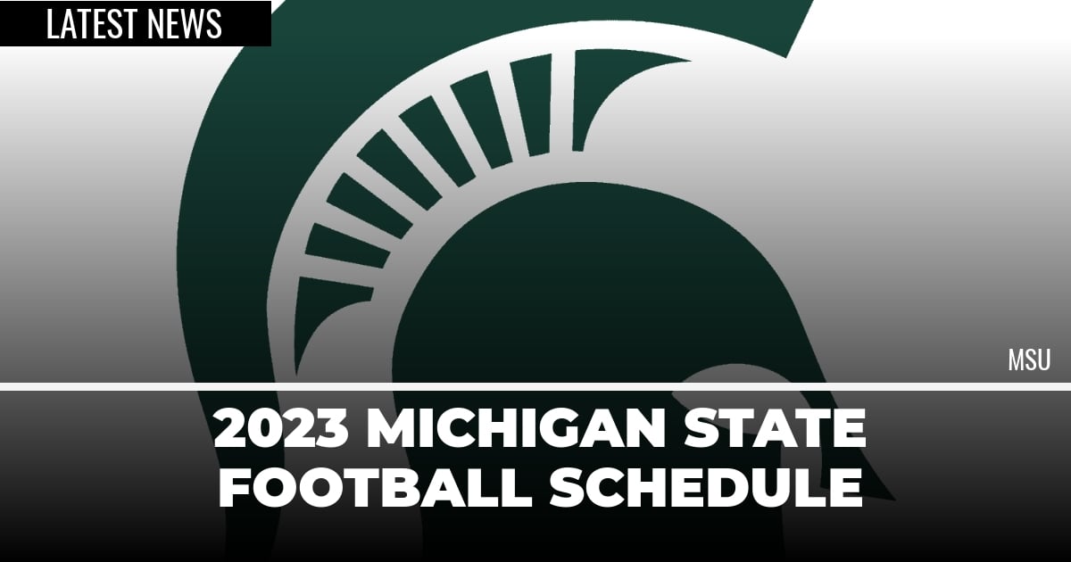 2023 Michigan State Football Schedule - Detroit Sports Nation