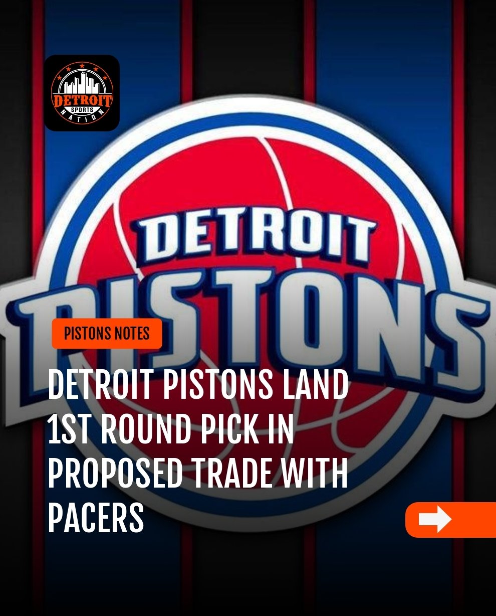 Detroit Pistons land 1st Round pick in proposed trade with Pacers ...