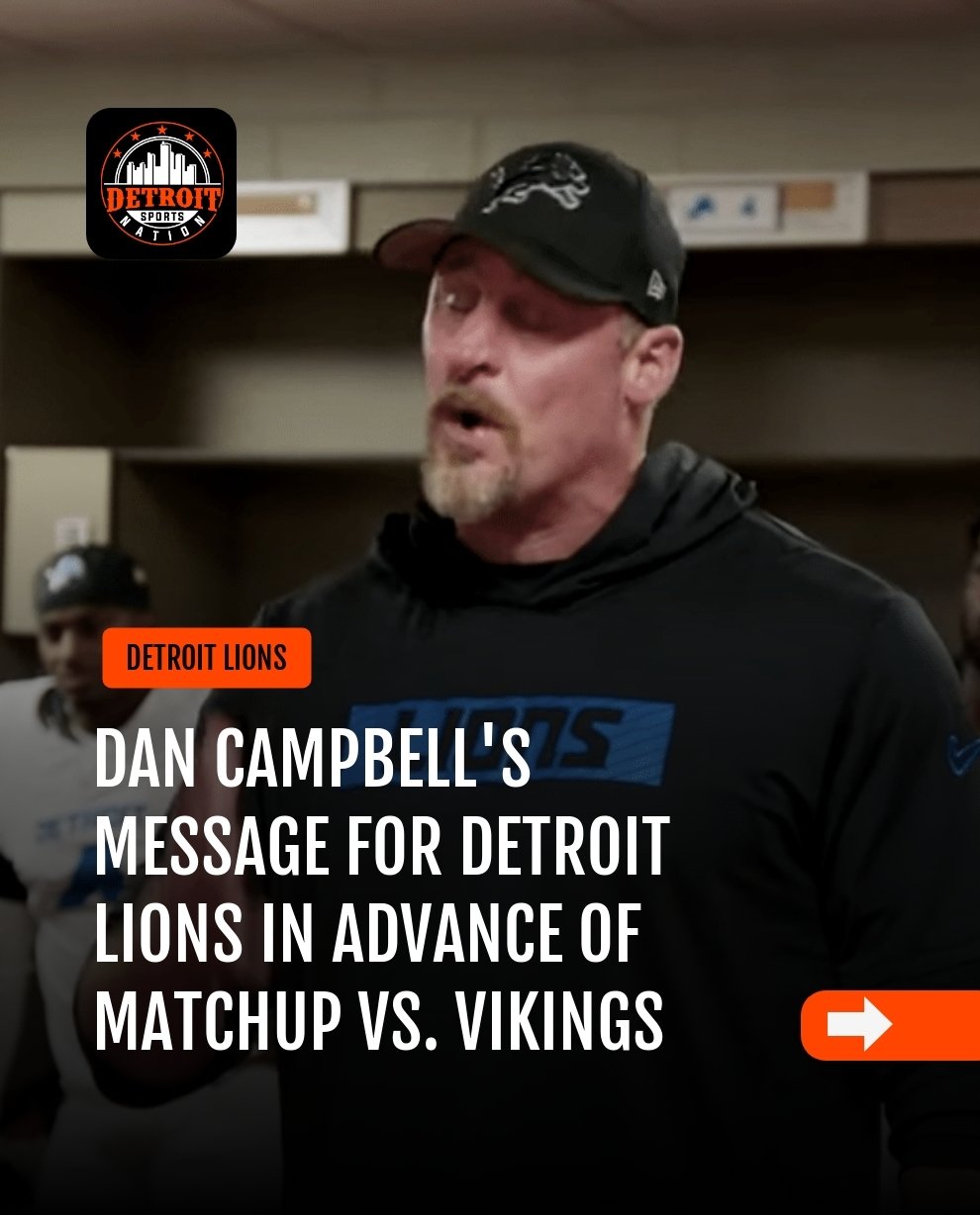 Dan Campbell's Message For Detroit Lions In Advance Of Matchup Vs ...