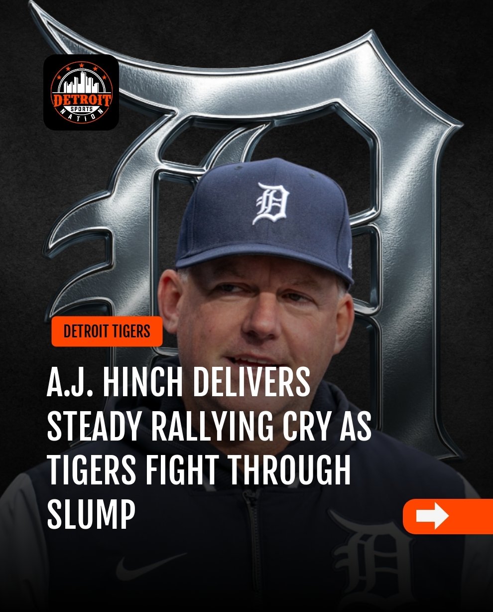 A.J. Hinch Delivers Steady Rallying Cry as Tigers Fight Through Slump ...