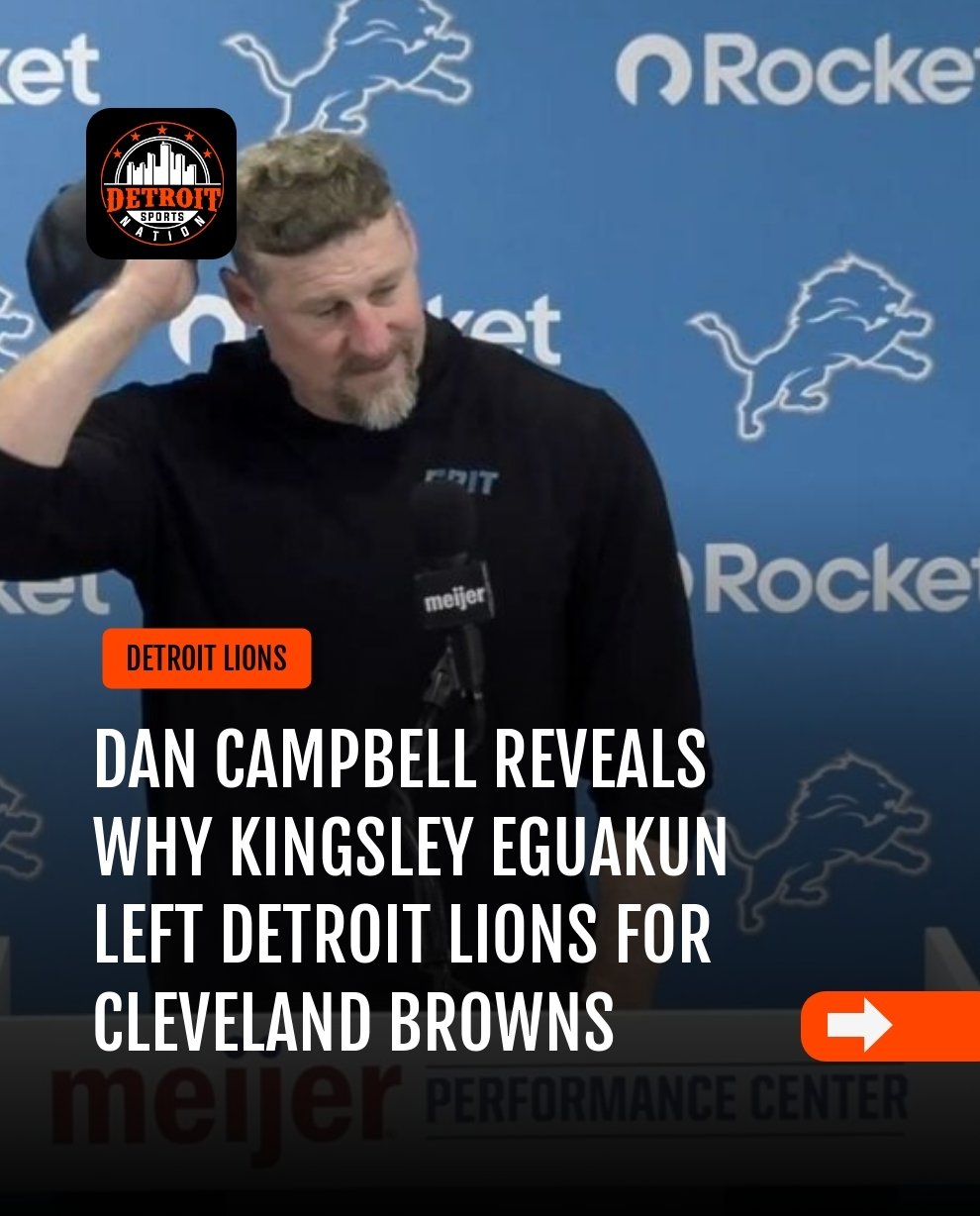 Dan Campbell Reveals Why Kingsley Eguakun Left Detroit Lions for ...