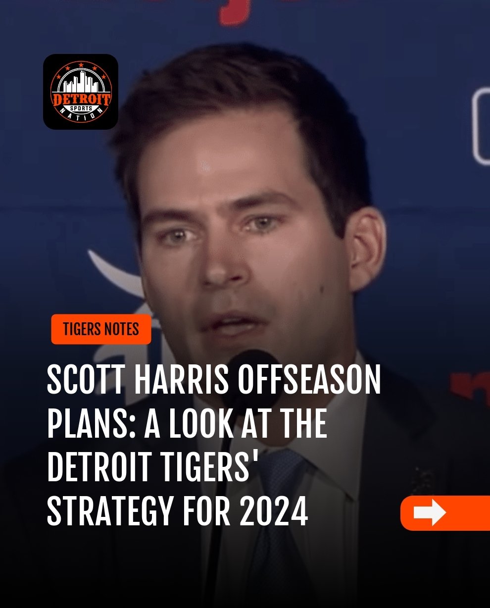 Scott Harris Offseason Plans: A Look at the Detroit Tigers' Strategy ...