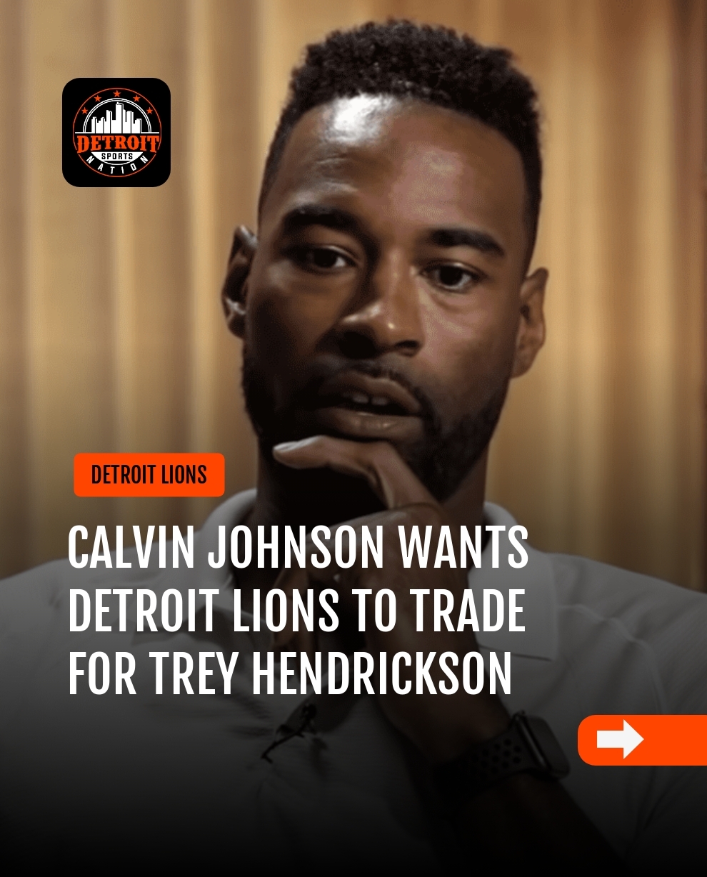 Calvin Johnson Wants Detroit Lions to Trade for Trey Hendrickson ...