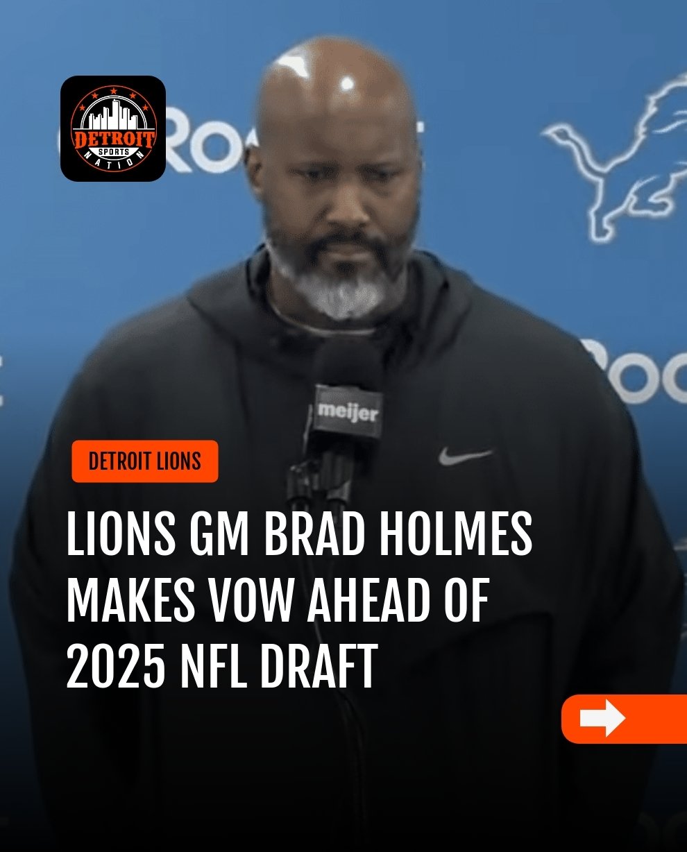 Lions GM Brad Holmes Makes Vow Ahead of 2025 NFL Draft - Detroit Sports ...