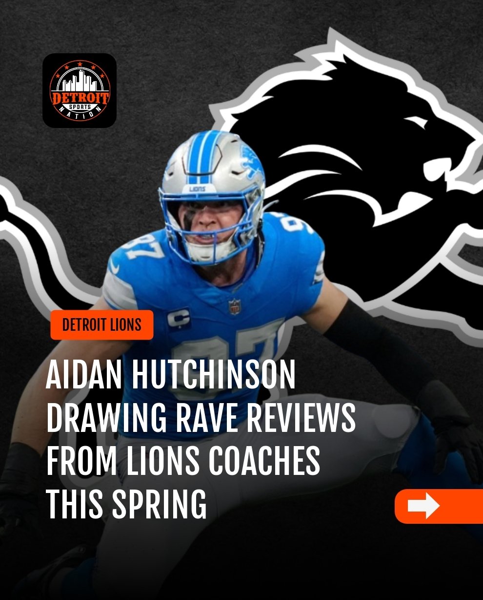 Aidan Hutchinson Drawing Rave Reviews from Lions Coaches This Spring ...