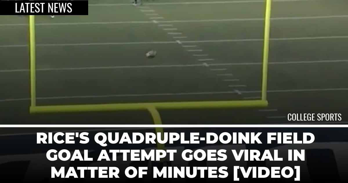 Rice's quadruple-doink field goal attempt goes viral in matter of ...