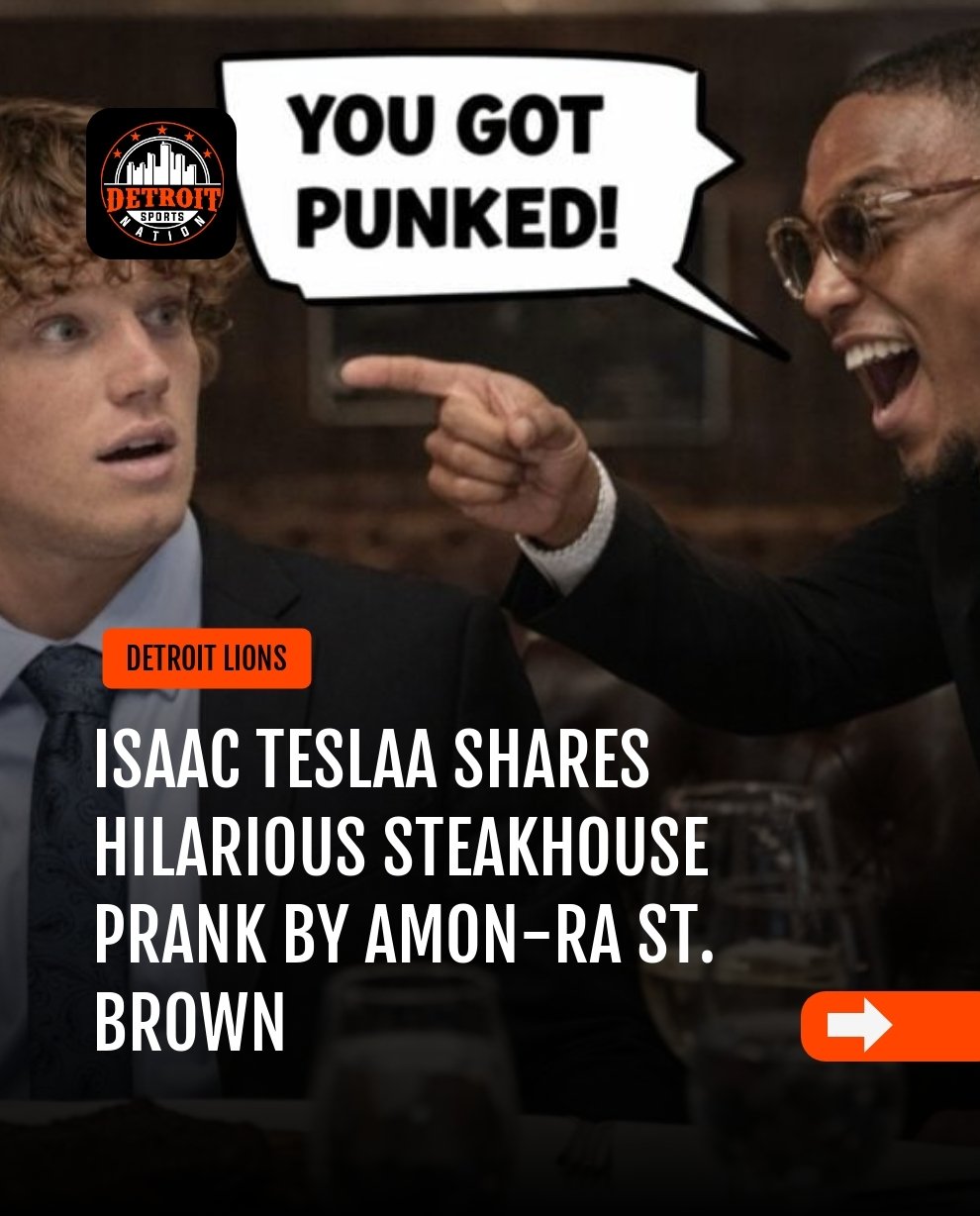 Isaac TeSlaa Shares Hilarious Steakhouse Prank By Amon-Ra St. Brown ...