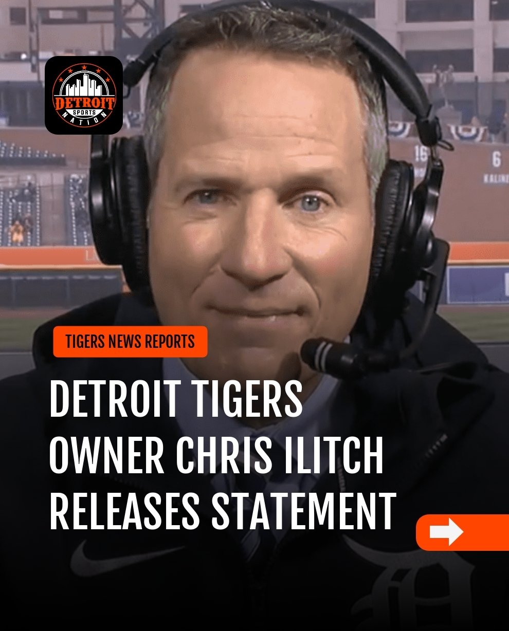 Detroit Tigers owner Chris Ilitch releases statement - Detroit Sports ...
