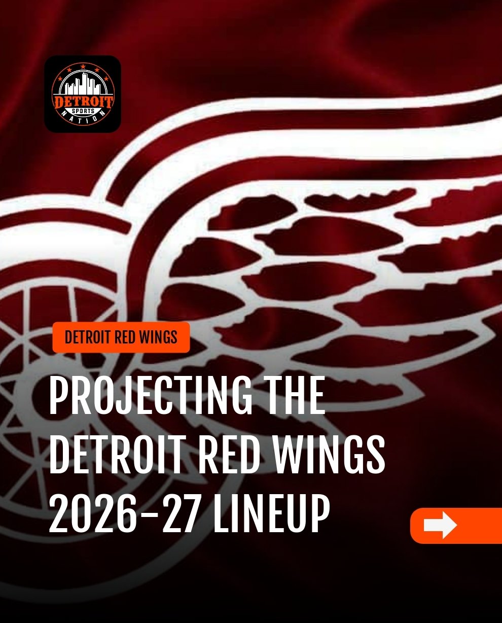 Projecting The Detroit Red Wings 2026-27 Lineup - Detroit Sports Nation