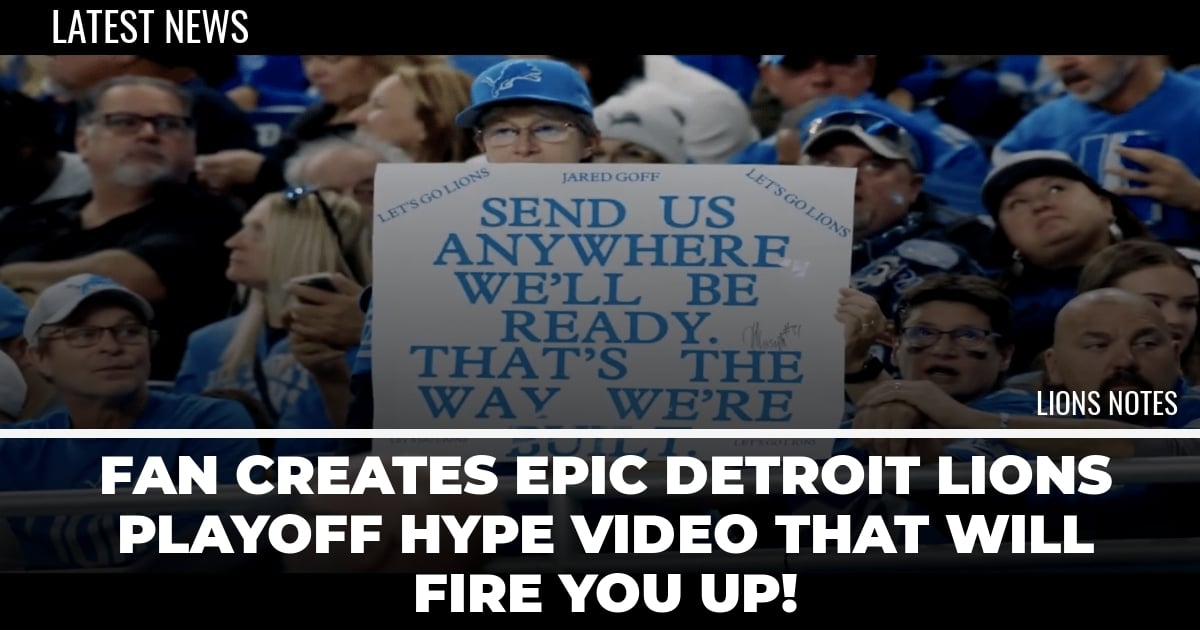 Fan Creates EPIC Detroit Lions Playoff Hype Video That Will FIRE YOU UP ...