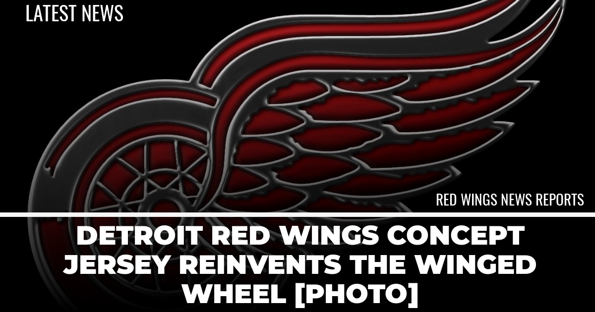 Detroit Red Wings concept jersey reinvents the winged wheel [Photo ...