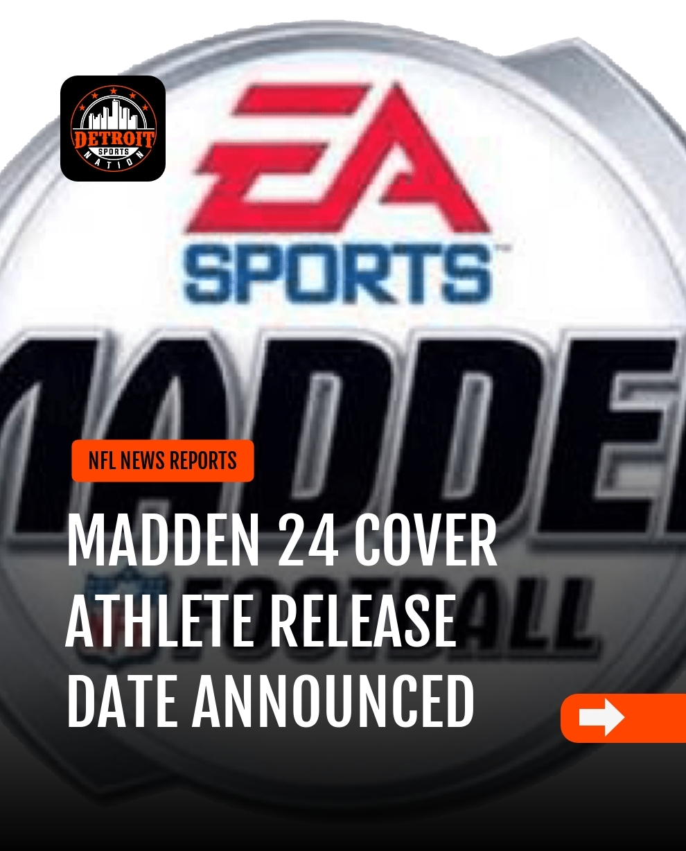 Madden 24 Cover Athlete Release Date Announced - Detroit Sports Nation