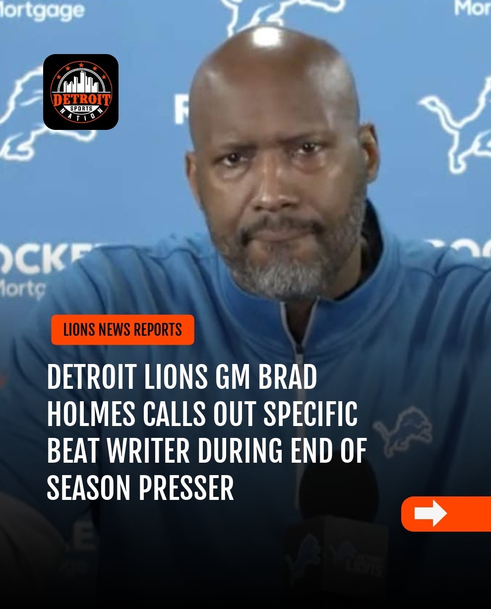 Detroit Lions GM Brad Holmes Calls Out Specific Beat Writer During End ...