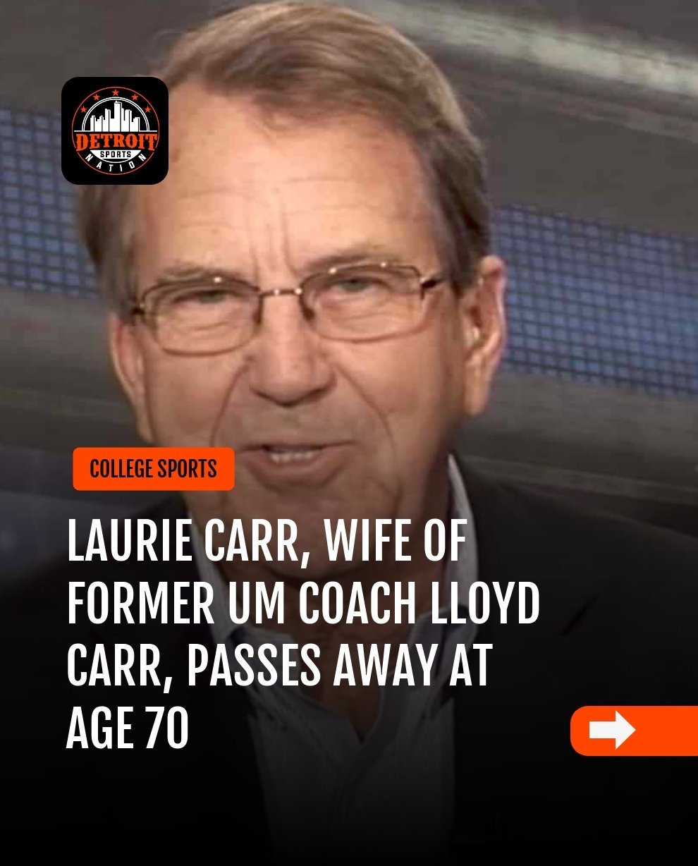 Laurie Carr, wife of former UM coach Lloyd Carr, passes away at age 70 ...