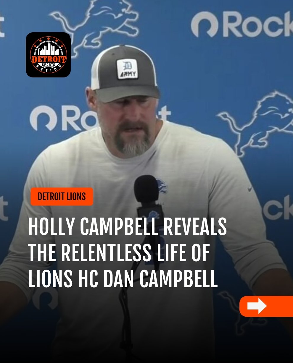 Holly Campbell Reveals the Relentless Life of Lions HC Dan Campbell ...