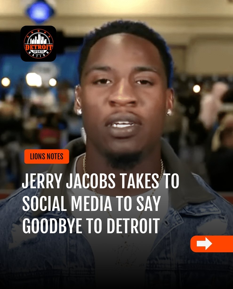 Jerry Jacobs Takes to Social Media to Say Goodbye to Detroit - Detroit ...