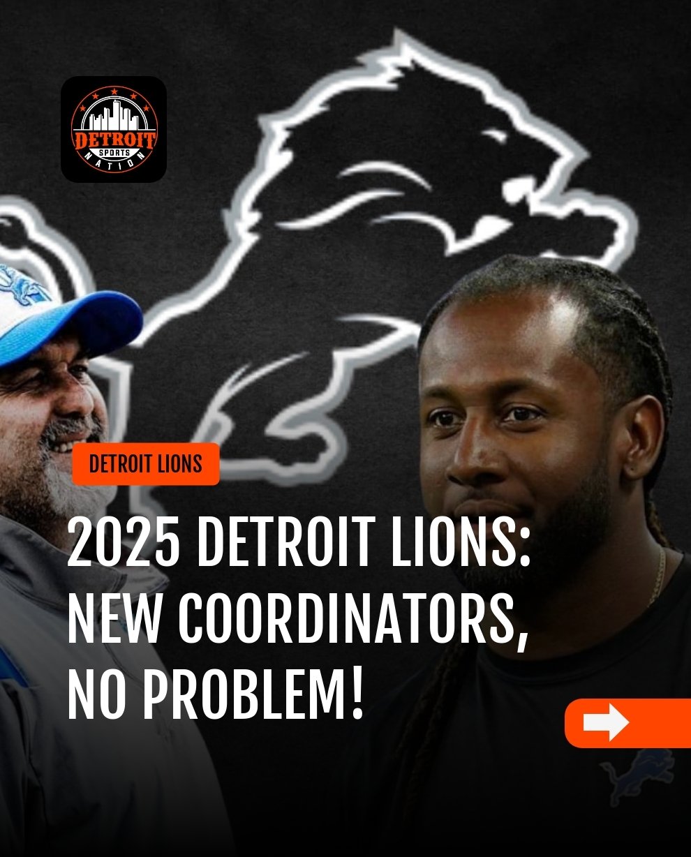 2025 Detroit Lions: New Coordinators, No Problem! - Detroit Sports Nation
