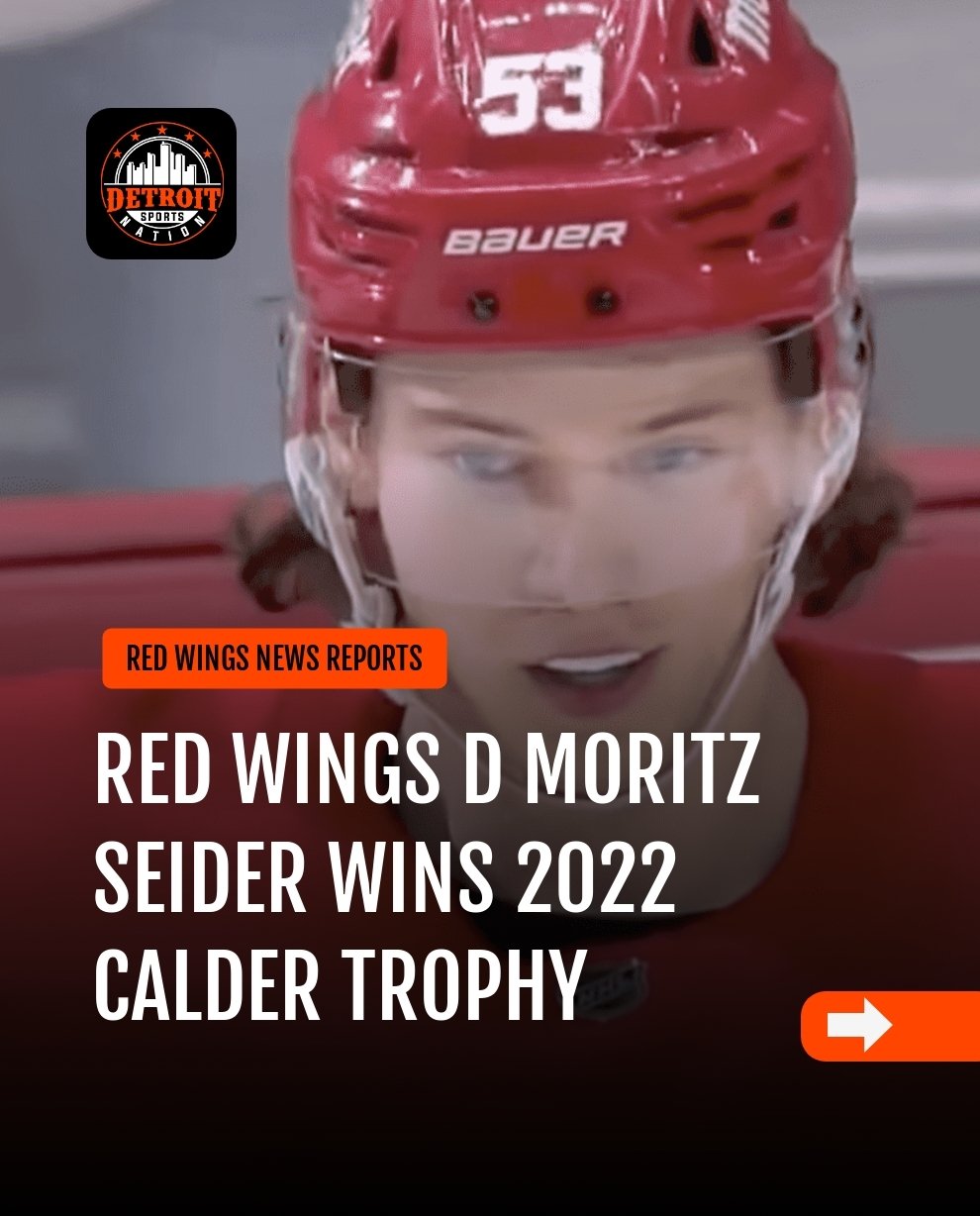 Red Wings D Moritz Seider wins 2022 Calder Trophy - Detroit Sports Nation