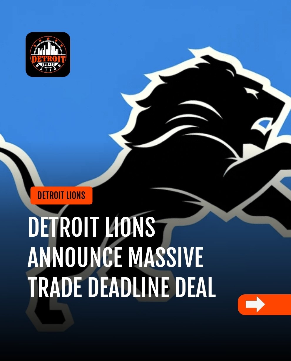Detroit Lions Announce Massive Trade Deadline Deal - Detroit Sports Nation